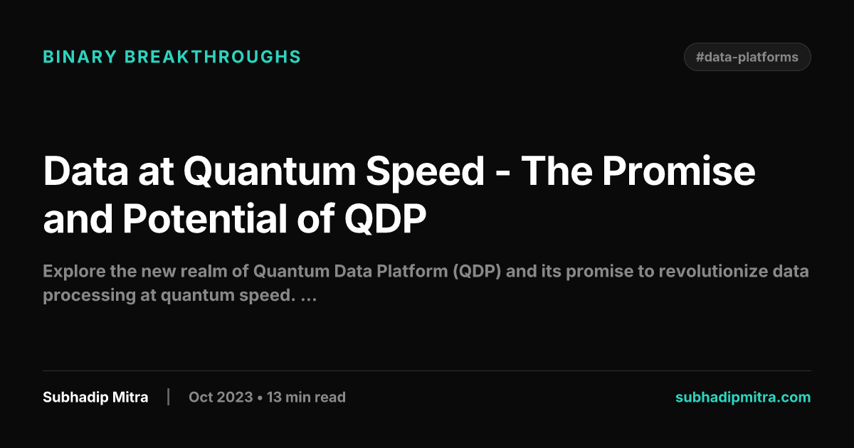Data at Quantum Speed - The Promise and Potential of QDP | Subhadip Mitra